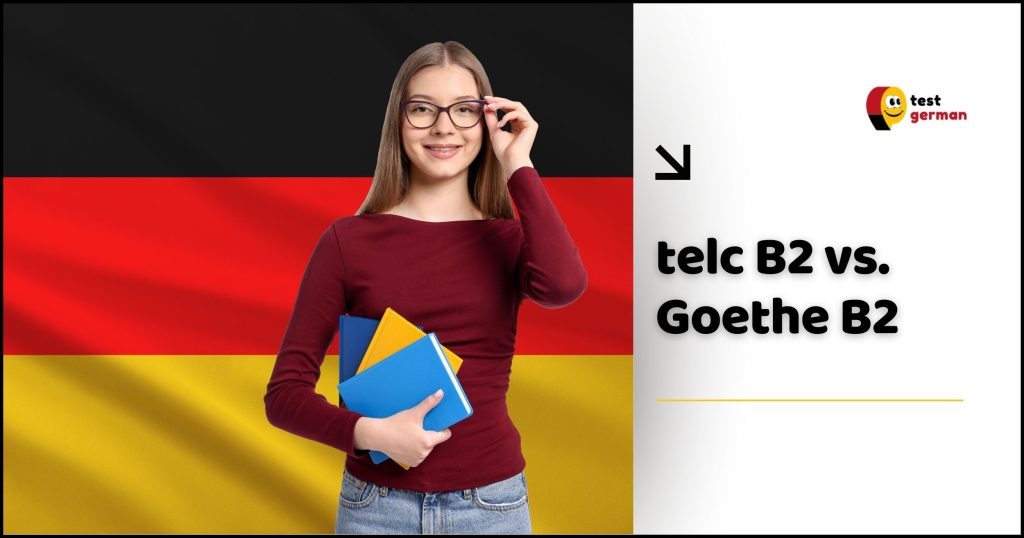 telc B2 vs. Goethe B2: Welche Deutschprüfung passt wirklich zu uns ...